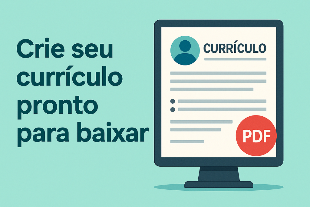 Gerador de Currículo Online Grátis em PDF | Crie o Seu Agora